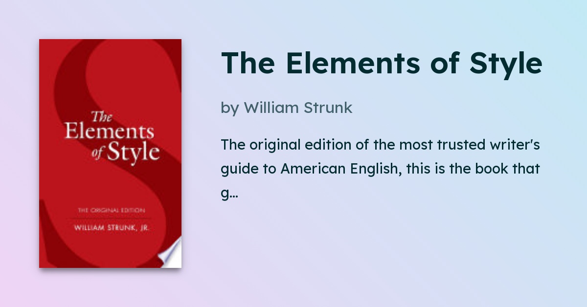 The Elements of Style / William Strunk