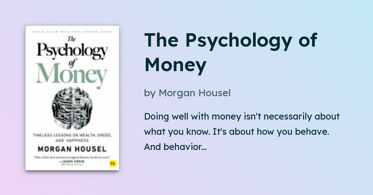The Psychology of Money / Morgan Housel
