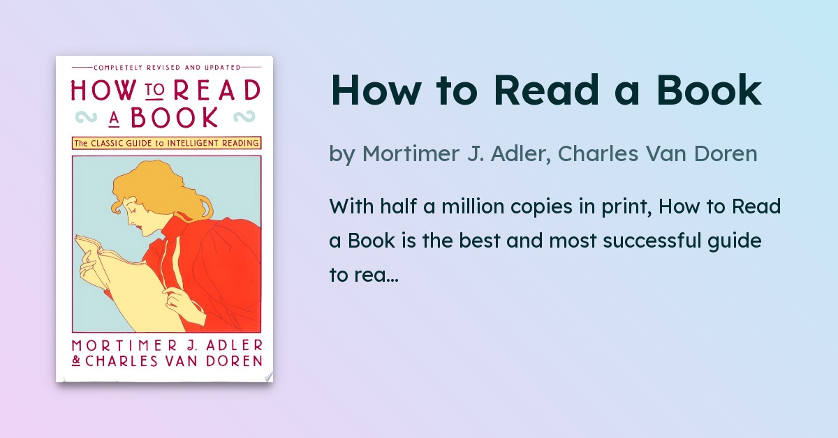 How to Read a Book / Mortimer J. Adler, Charles Van Doren