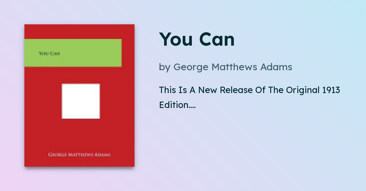 You Can / George Matthews Adams